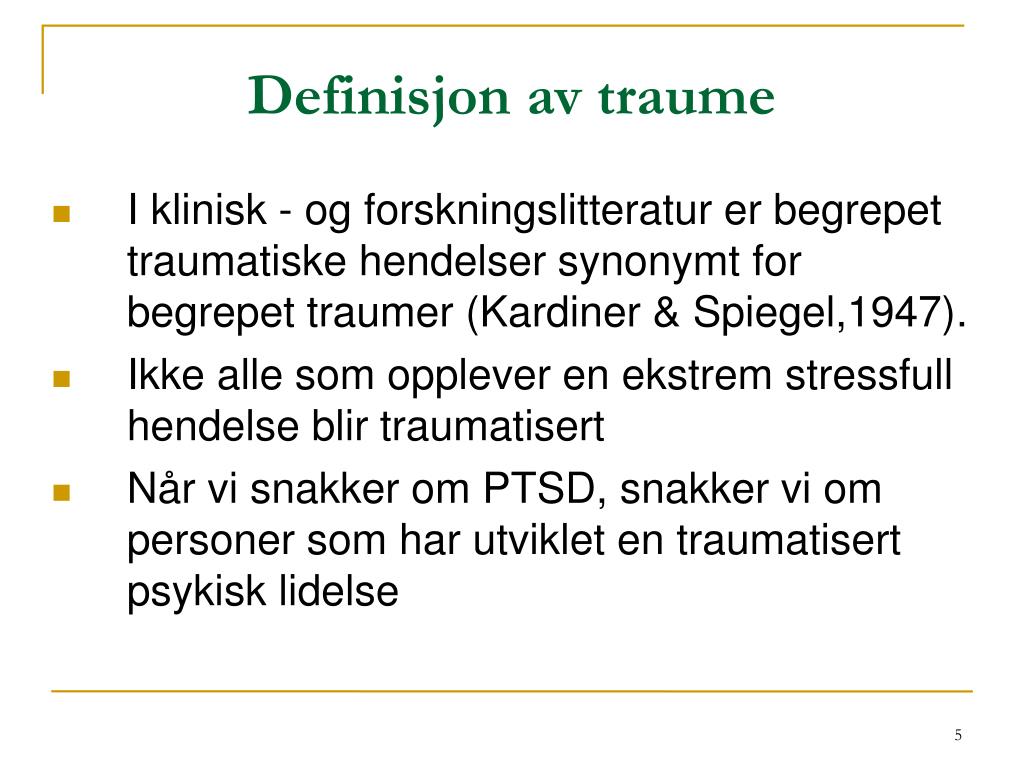 PPT - Traumerelaterte psykiske lidelser: et hovedfokus på ...