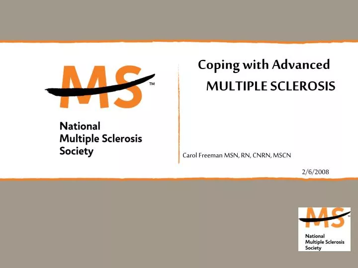 PPT - Coping with Advanced MULTIPLE SCLEROSIS PowerPoint Presentation ...