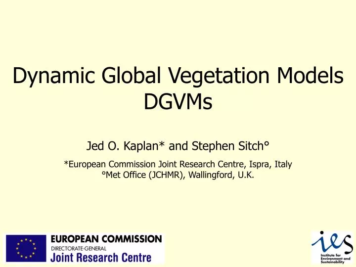 PPT - Dynamic Global Vegetation Models DGVMs PowerPoint Presentation ...