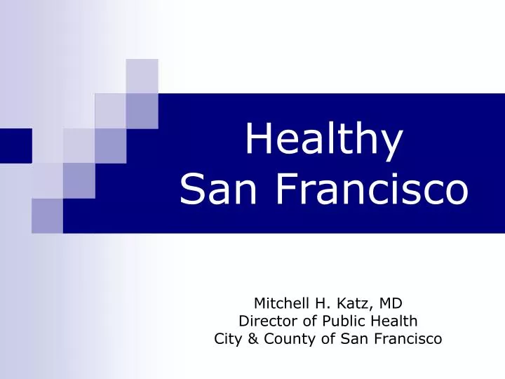 PPT - Healthy San Francisco PowerPoint Presentation, free download - ID ...