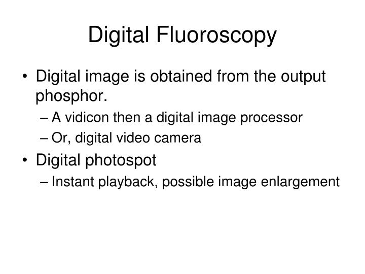 PPT - Fluoroscopy Notes PowerPoint Presentation - ID:348596