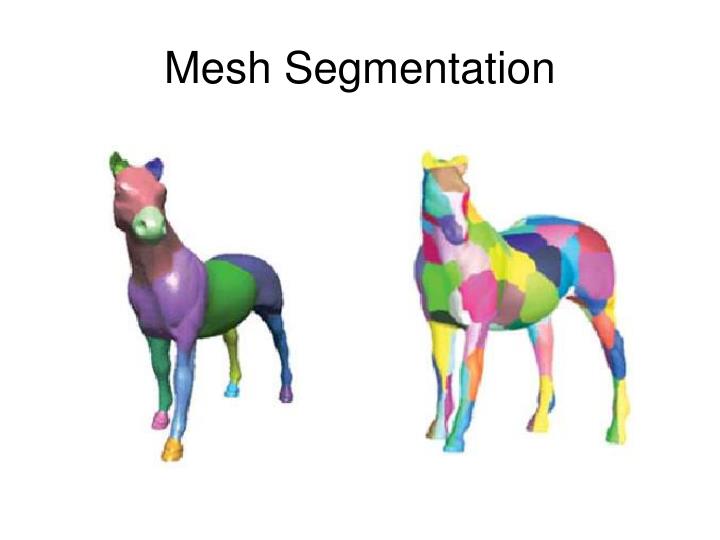 PPT - Mesh Segmentation PowerPoint Presentation - ID:349506