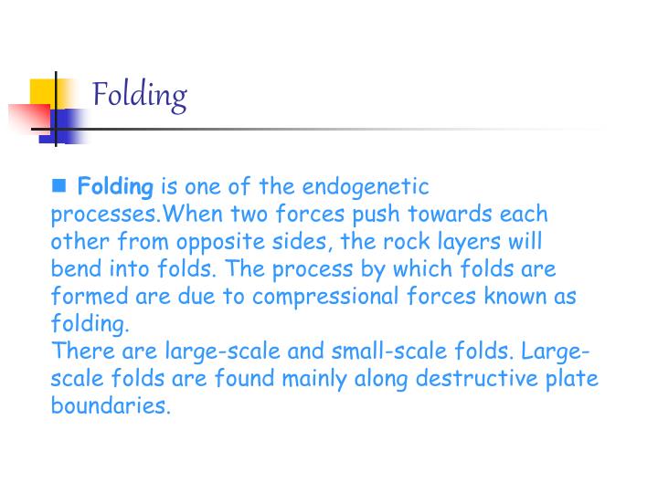 PPT - Endogenetic processes and landforms PowerPoint Presentation - ID ...