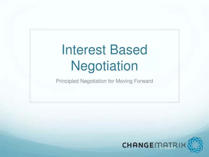 PPT - Interest Based Negotiation PowerPoint Presentation, free download ...