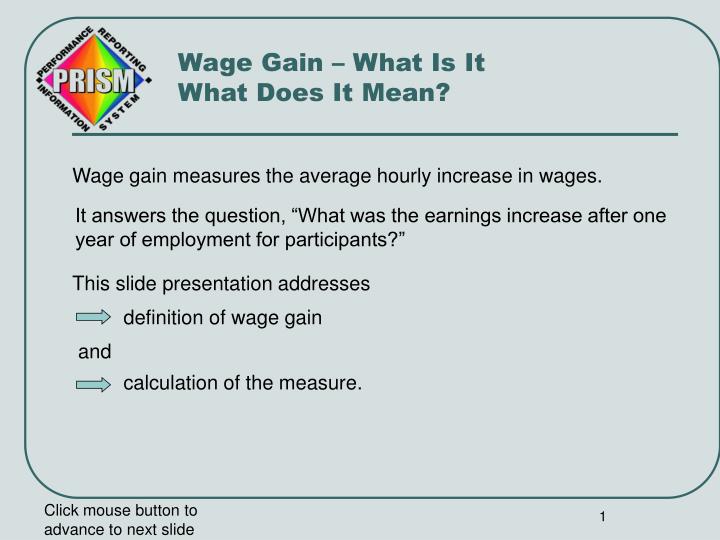 PPT - Wage Gain – What Is It What Does It Mean? PowerPoint Presentation ...