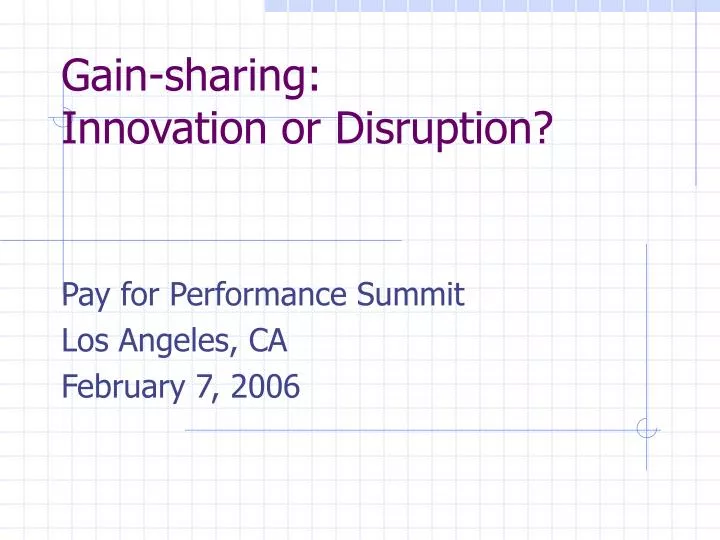 PPT - Gain-sharing: Innovation or Disruption? PowerPoint Presentation ...