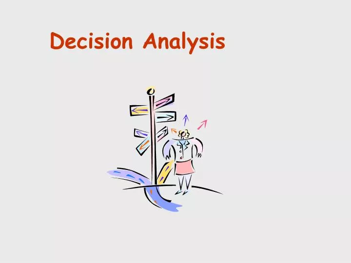PPT - Decision Analysis PowerPoint Presentation, free download - ID:351365