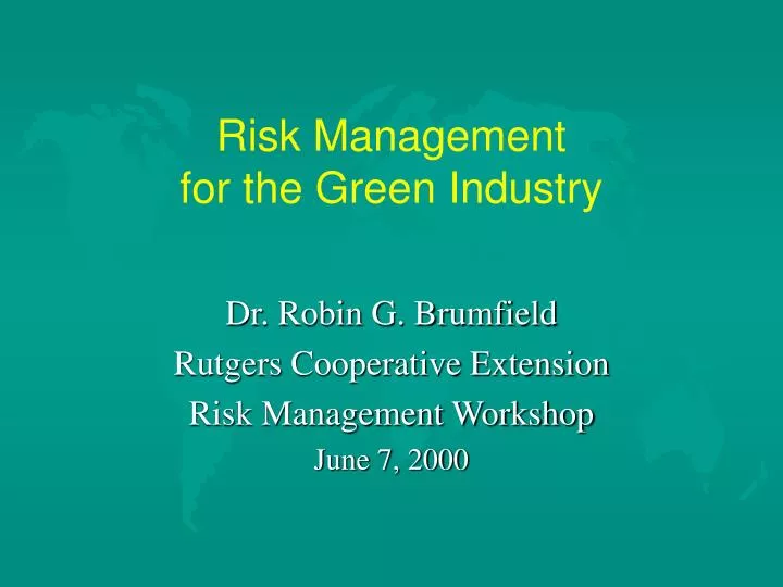 PPT - Risk Management for the Green Industry PowerPoint Presentation ...