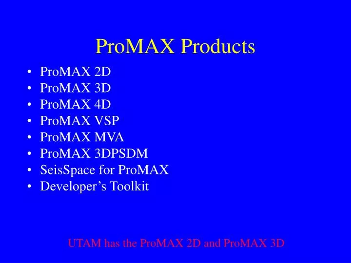 PPT - ProMAX Products PowerPoint Presentation, free download - ID:354578