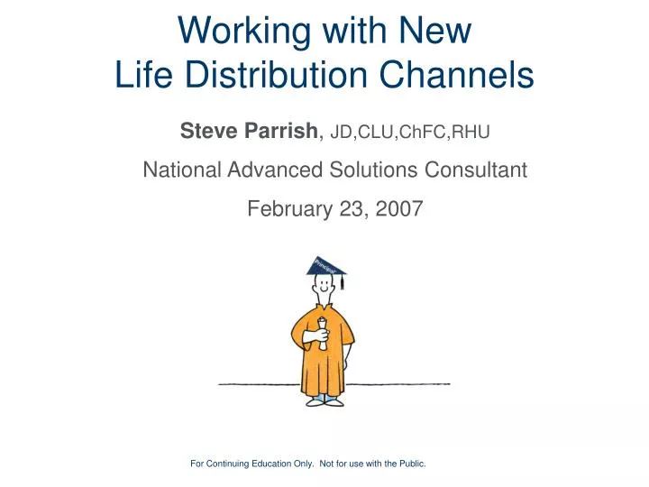 PPT - Working with New Life Distribution Channels PowerPoint ...