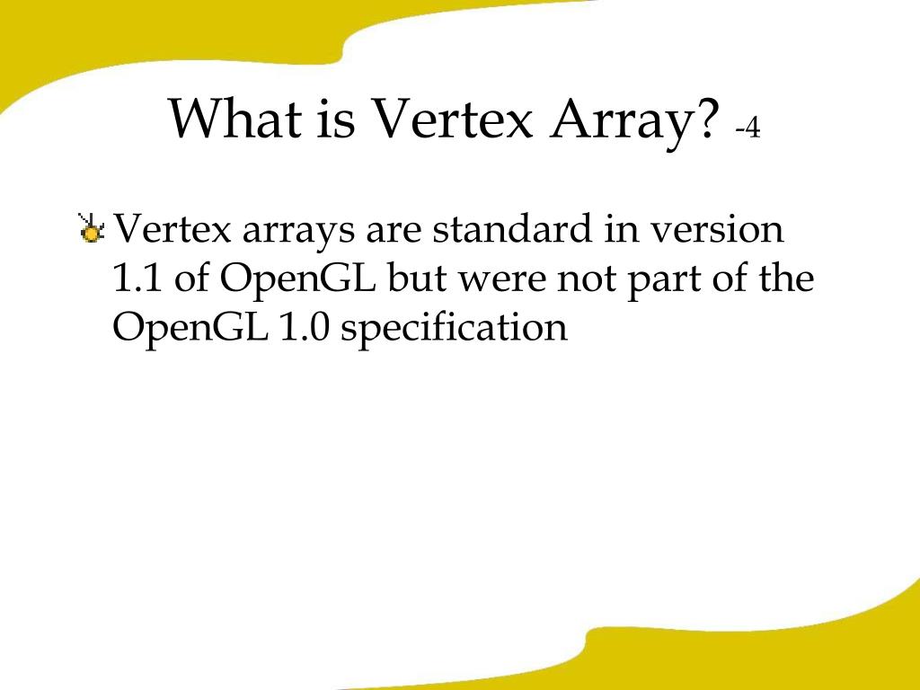 PPT - OpenGL Vertex Array PowerPoint Presentation, free download - ID ... PPT - OpenGL Vertex Array PowerPoint Presentation, free download - ID ...