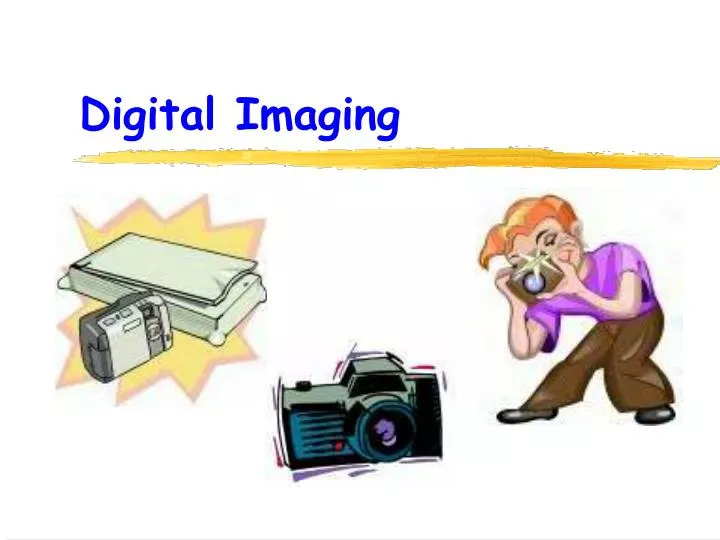 PPT - Digital Imaging PowerPoint Presentation, free download - ID:3562