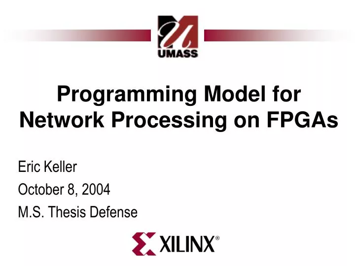 Ppt Programming Model For Network Processing On Fpgas Powerpoint Presentation Id356313 