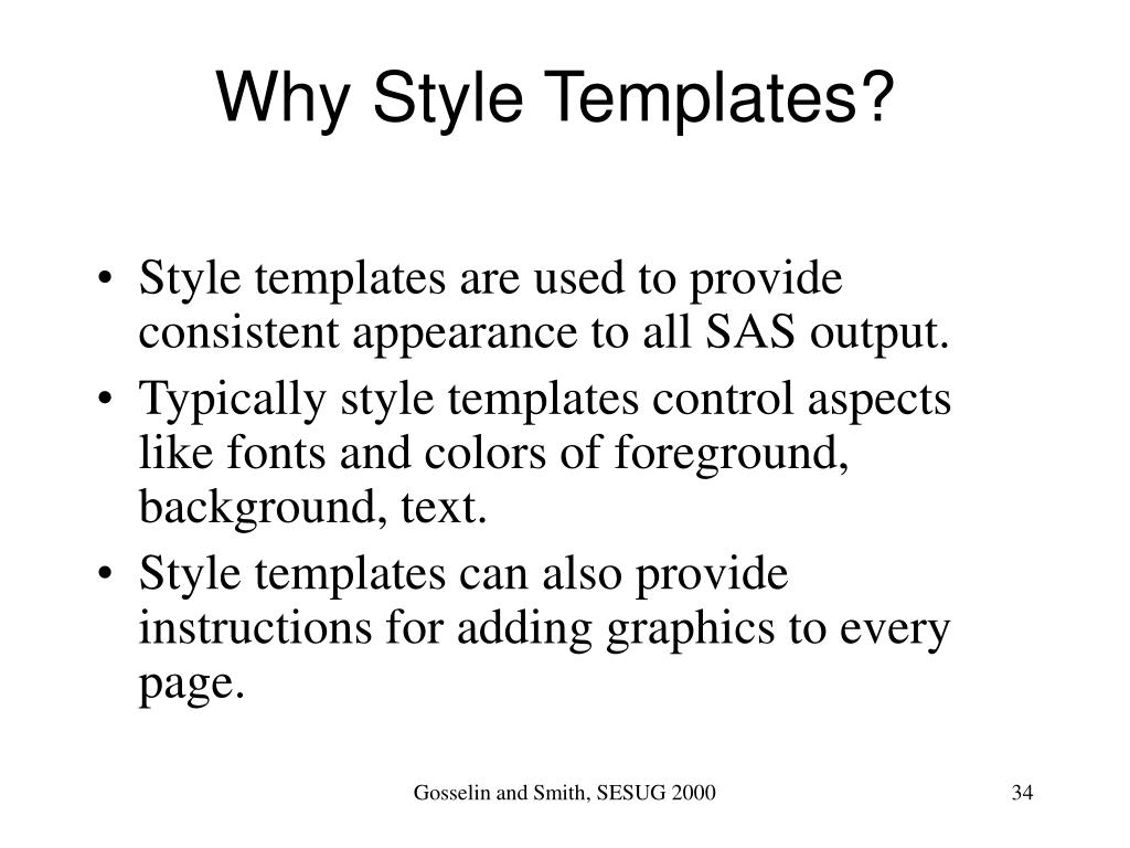 Ppt Customize Your Sas® Output With The Template Procedure A Beginning Tutorial Powerpoint