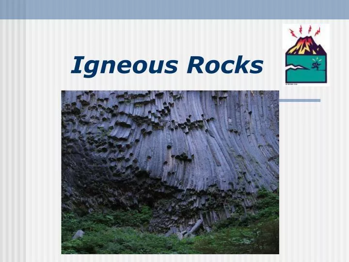 PPT - Igneous Rocks PowerPoint Presentation, free download - ID:357666