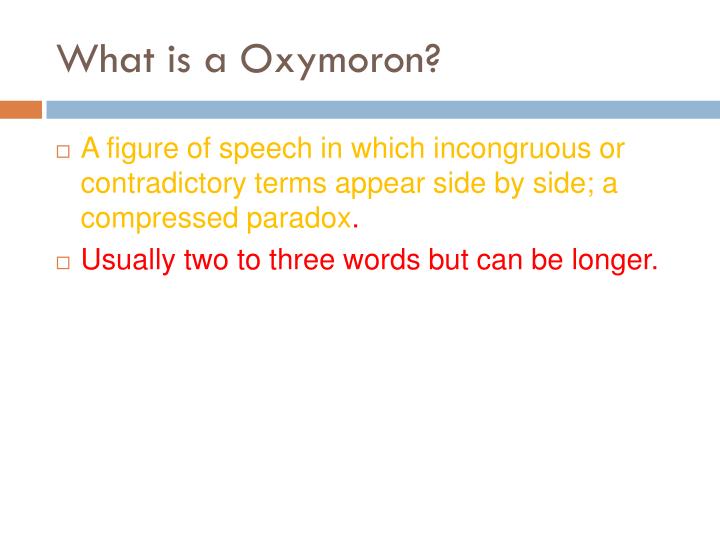 PPT - Oxymoron PowerPoint Presentation - ID:358280