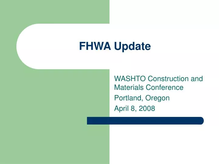 PPT - FHWA Update PowerPoint Presentation, free download - ID:359571