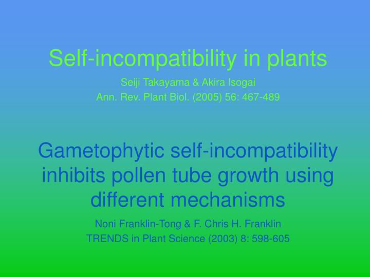 PPT - Self-incompatibility in plants PowerPoint Presentation, free ...