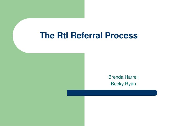 PPT - The RtI Referral Process PowerPoint Presentation, free download ...