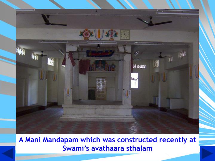 PPT - A Mani Mandapam which was constructed recently at Swami’s ...