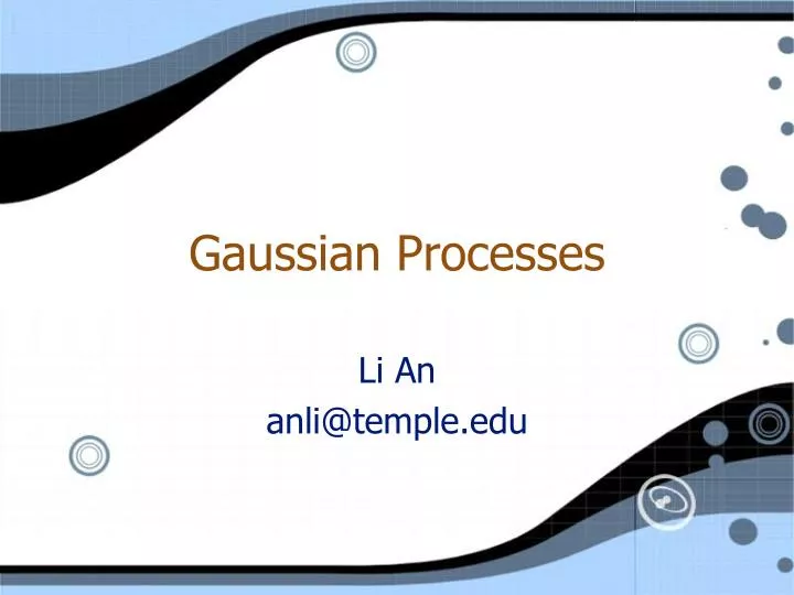 PPT - Gaussian Processes PowerPoint Presentation, free download - ID:362698 PPT - Gaussian Processes PowerPoint Presentation, free download - ID:362698