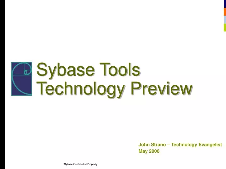 PPT - Sybase Tools Technology Preview PowerPoint Presentation, free ...