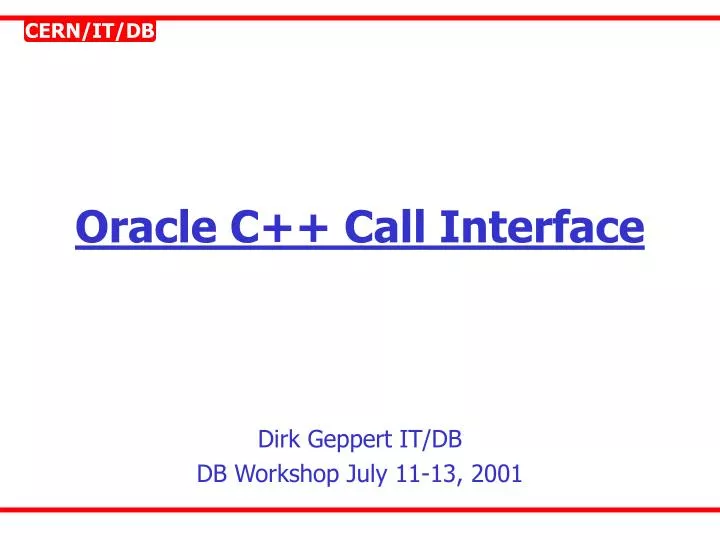 PPT - Oracle C++ Call Interface PowerPoint Presentation, free download - ID:363540