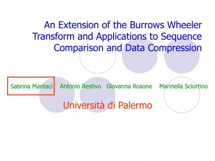 PPT - An Extension of the Burrows Wheeler Transform and Applications to ...