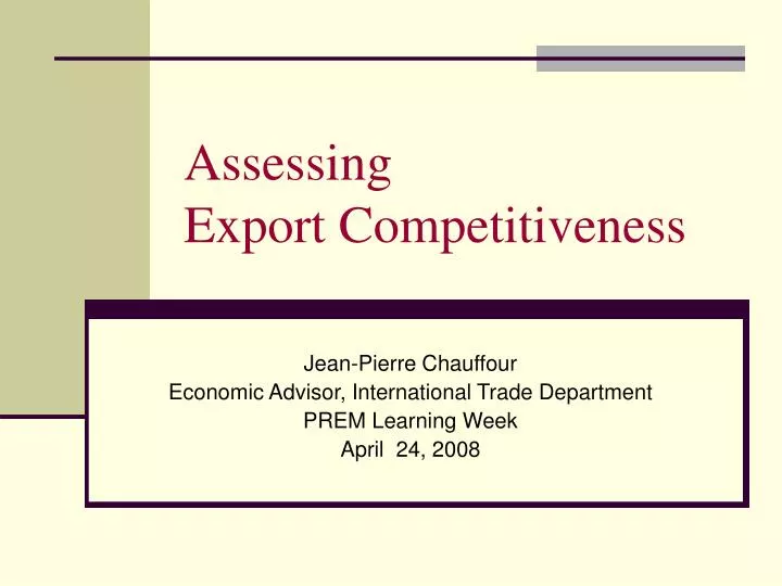 PPT - Assessing Export Competitiveness PowerPoint Presentation, free ...