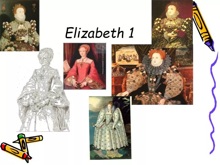 PPT - Elizabeth 1 PowerPoint Presentation, free download - ID:364604