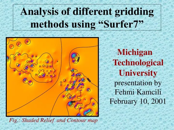PPT - Analysis of different gridding methods using “Surfer7” PowerPoint ...