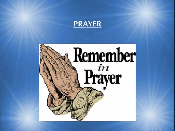 PPT - PRAYER PowerPoint Presentation, free download - ID:367109