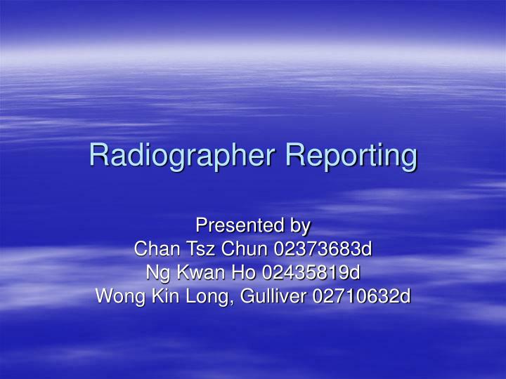 PPT - Radiographer Reporting PowerPoint Presentation, free download ...
