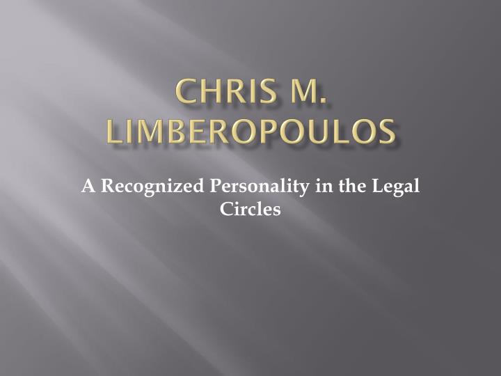 PPT - Chris M. Limberopoulos PowerPoint Presentation, free download ...