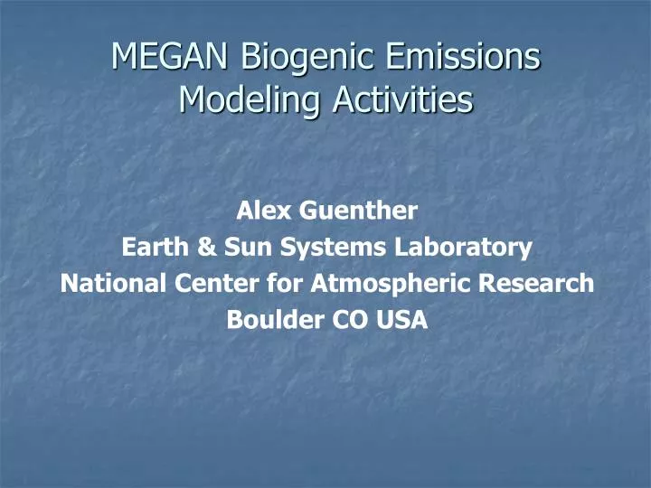 PPT - MEGAN Biogenic Emissions Modeling Activities PowerPoint ...
