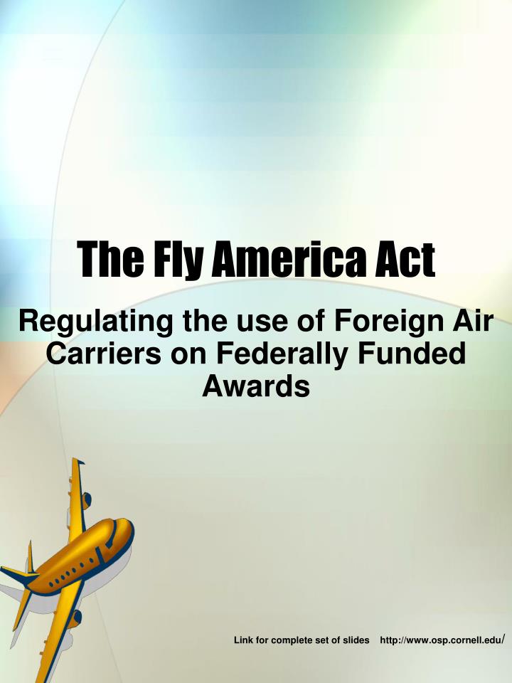 PPT - The Fly America Act PowerPoint Presentation, free download - ID ...