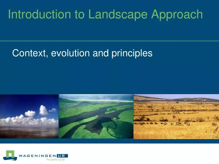 PPT - Introduction to Landscape Approach PowerPoint Presentation, free ...