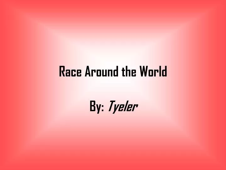 PPT - Race Around the World PowerPoint Presentation, free download - ID ...