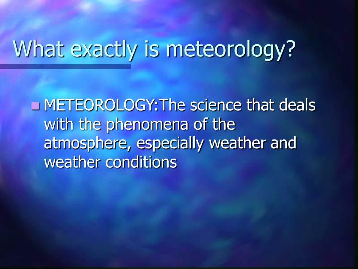 PPT - How Is math used in Meteorology? PowerPoint Presentation - ID:36995