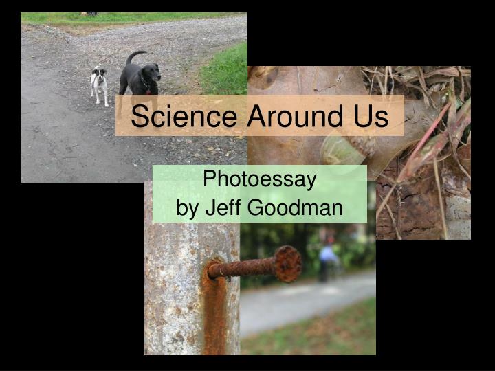 PPT - Science Around Us PowerPoint Presentation, free download - ID:369950