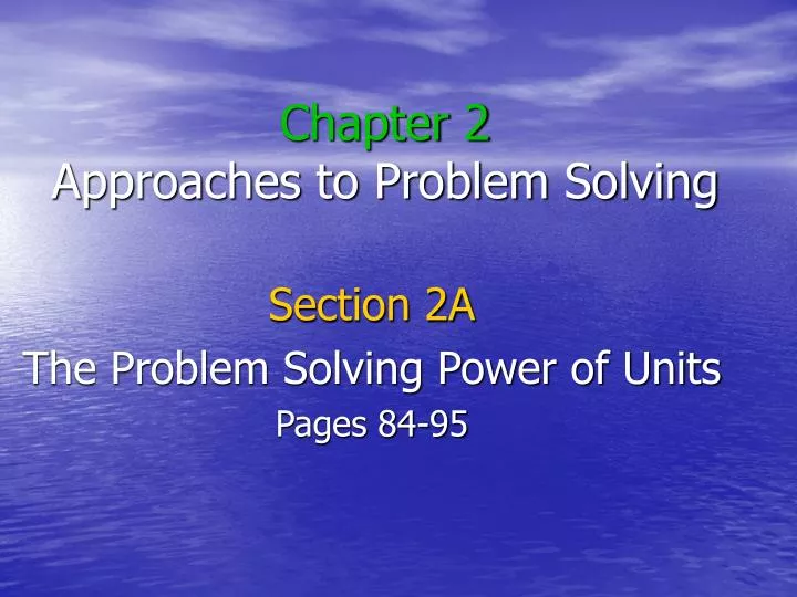 PPT - Chapter 2 Approaches to Problem Solving PowerPoint Presentation ... PPT - Chapter 2 Approaches to Problem Solving PowerPoint Presentation ...