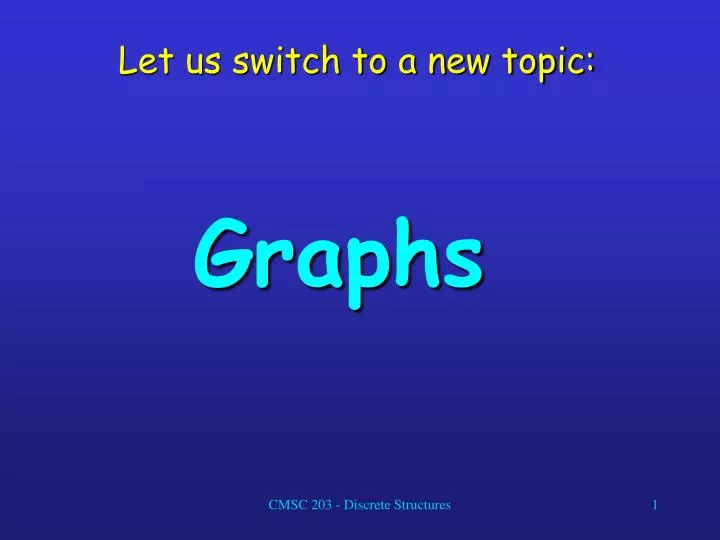 PPT - Let us switch to a new topic: PowerPoint Presentation, free ...