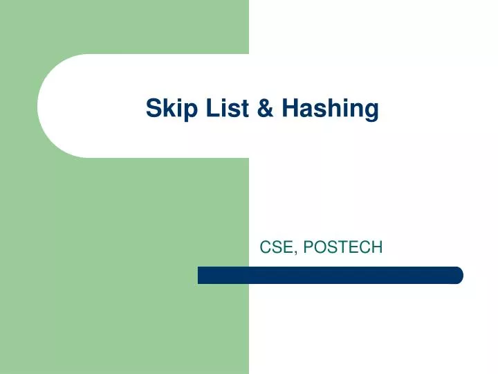 PPT - Skip List & Hashing PowerPoint Presentation, free download - ID:371591