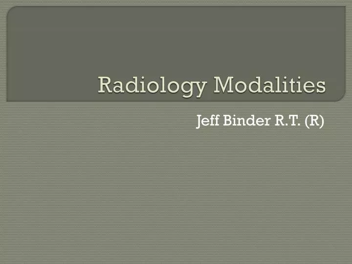 PPT - Radiology Modalities PowerPoint Presentation, free download - ID ...