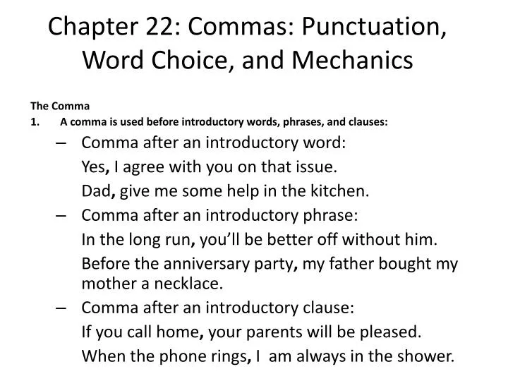 PPT - Chapter 22: Commas: Punctuation, Word Choice, and Mechanics ...