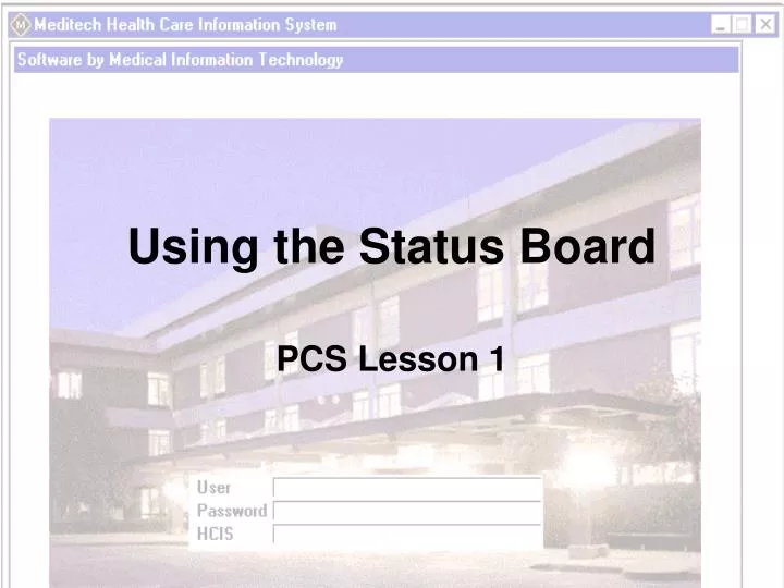 PPT - Using the Status Board PowerPoint Presentation, free download ...