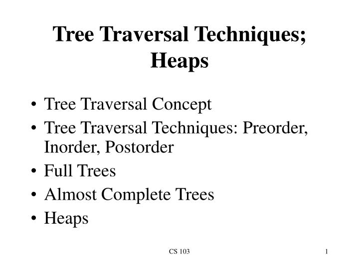 PPT - Tree Traversal Techniques; Heaps PowerPoint Presentation, free ...