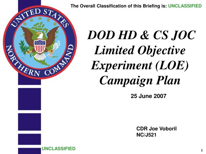 PPT - DOD HD & CS JOC Limited Objective Experiment (LOE) Campaign Plan ...