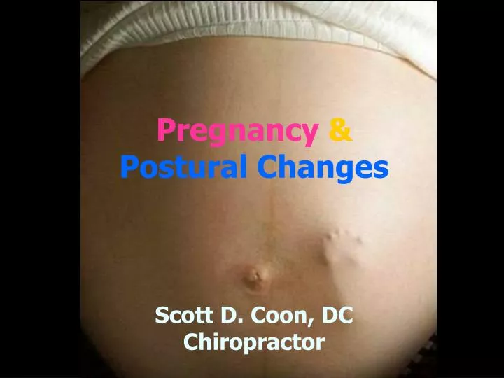 PPT - Pregnancy & Postural Changes PowerPoint Presentation, free ...