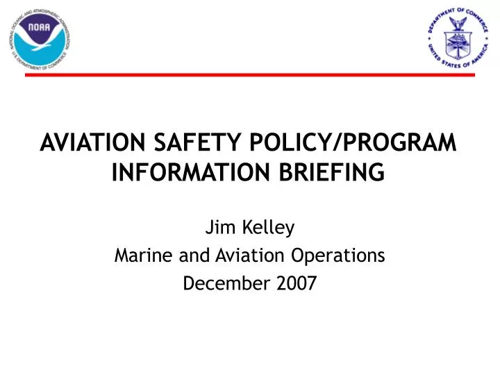 PPT - AVIATION SAFETY POLICY/PROGRAM INFORMATION BRIEFING PowerPoint ...